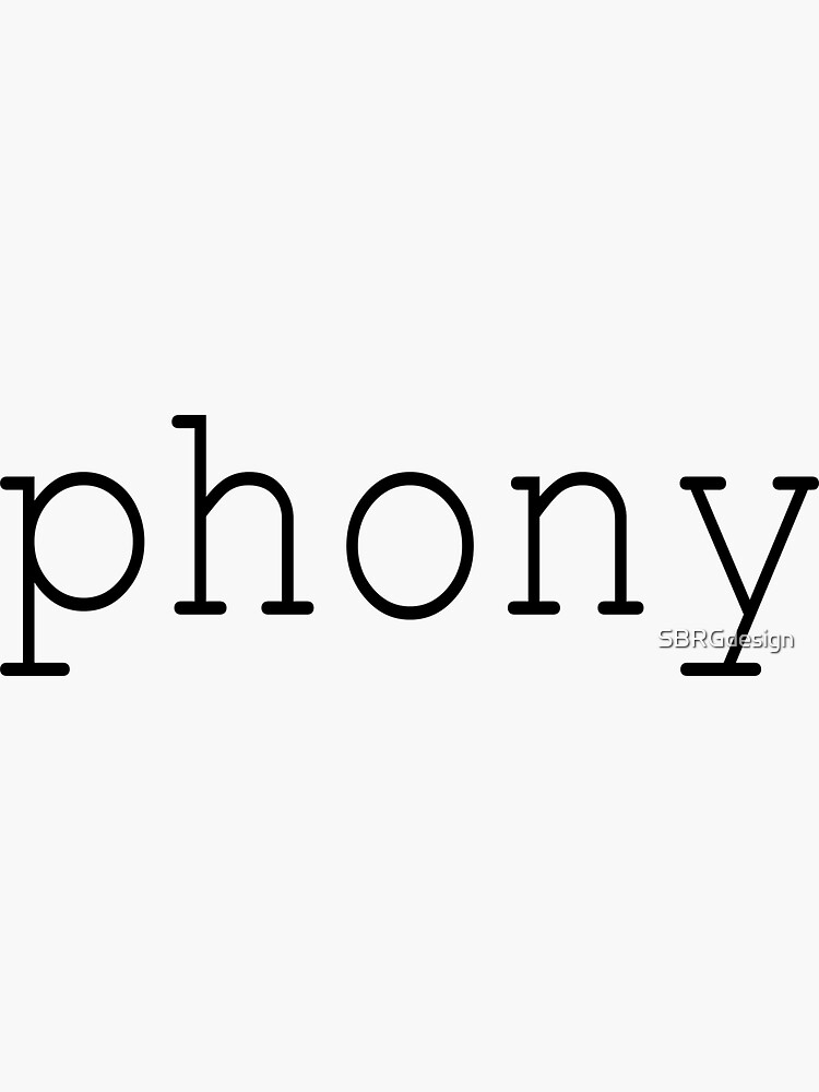 "Phony" Sticker for Sale by SBRGdesign | Redbubble