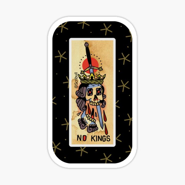 "No Kings" Sticker for Sale by Tbonertatts | Redbubble