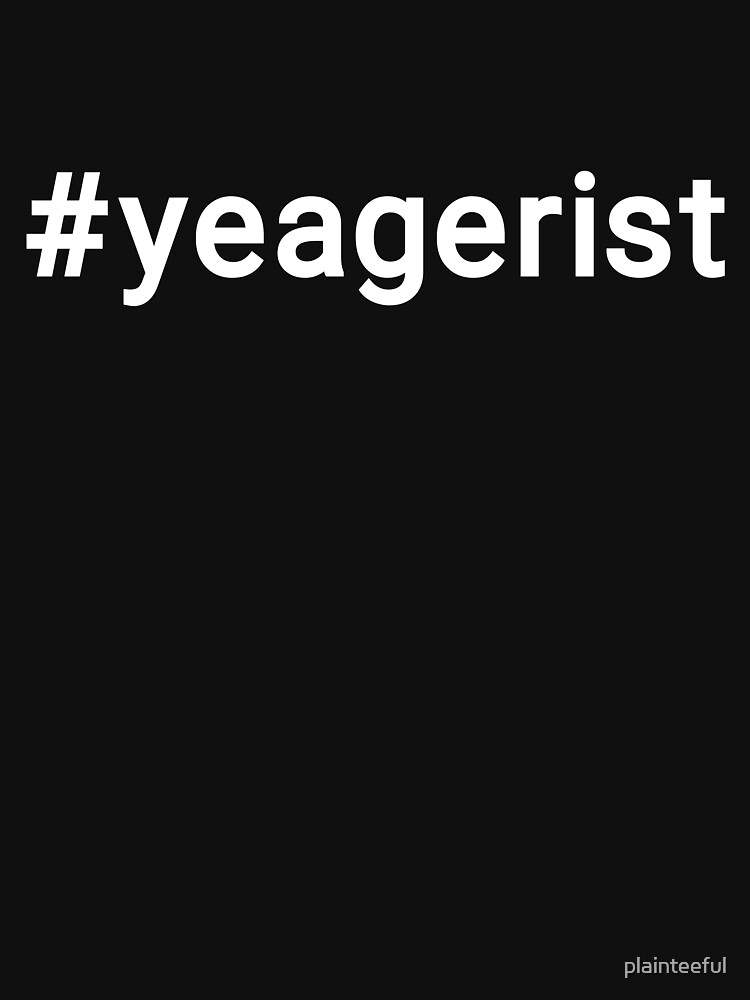 "Yeagerists AoT" T-shirt for Sale by plainteeful | Redbubble | attack ...