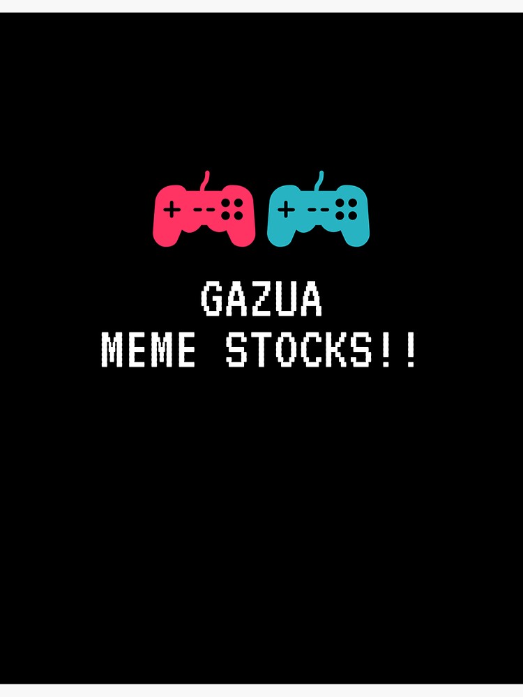 "GAZUA MEME STOCKS!!" Sticker for Sale by AbigailStory | Redbubble