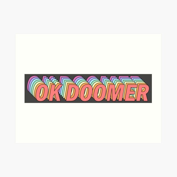 "Ok Doomer rainbow text" Art Print for Sale by TinusCartoons | Redbubble