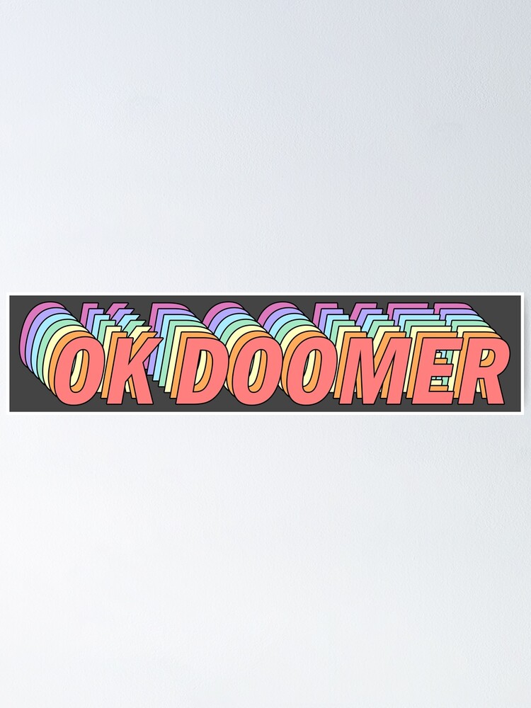"Ok Doomer rainbow text" Poster by TinusCartoons | Redbubble
