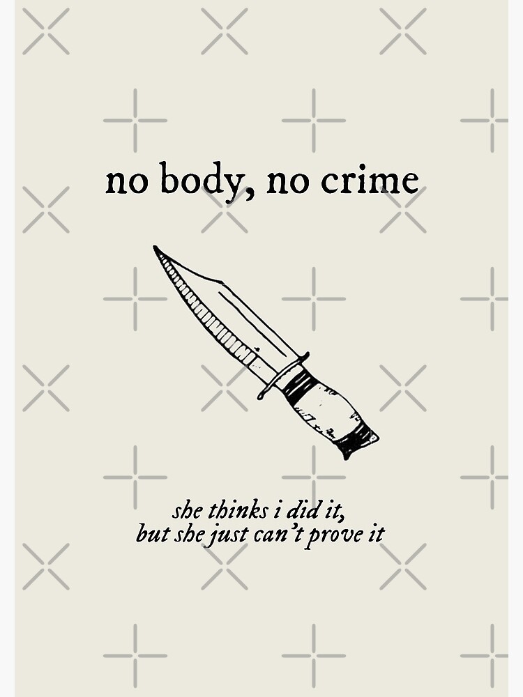 "no body no crime" Spiral Notebook for Sale by sad prose | Redbubble