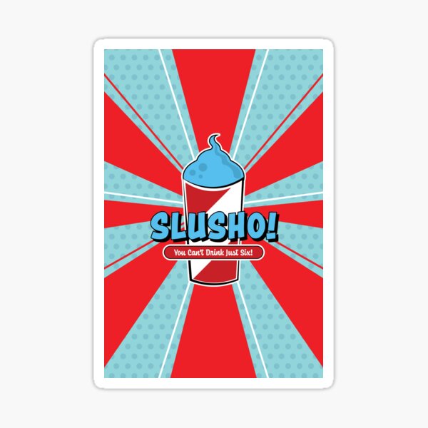 "Slusho!" Sticker by KaleneCreative | Redbubble