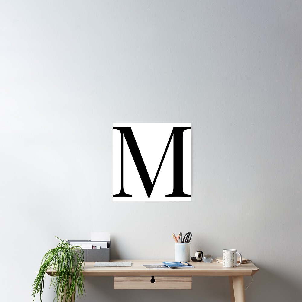 "Letter M in a Classic Font" Poster for Sale by kaitlynhart06 | Redbubble