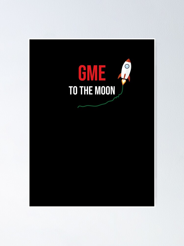 "GME to the moon meme" Poster for Sale by MerlinTea | Redbubble