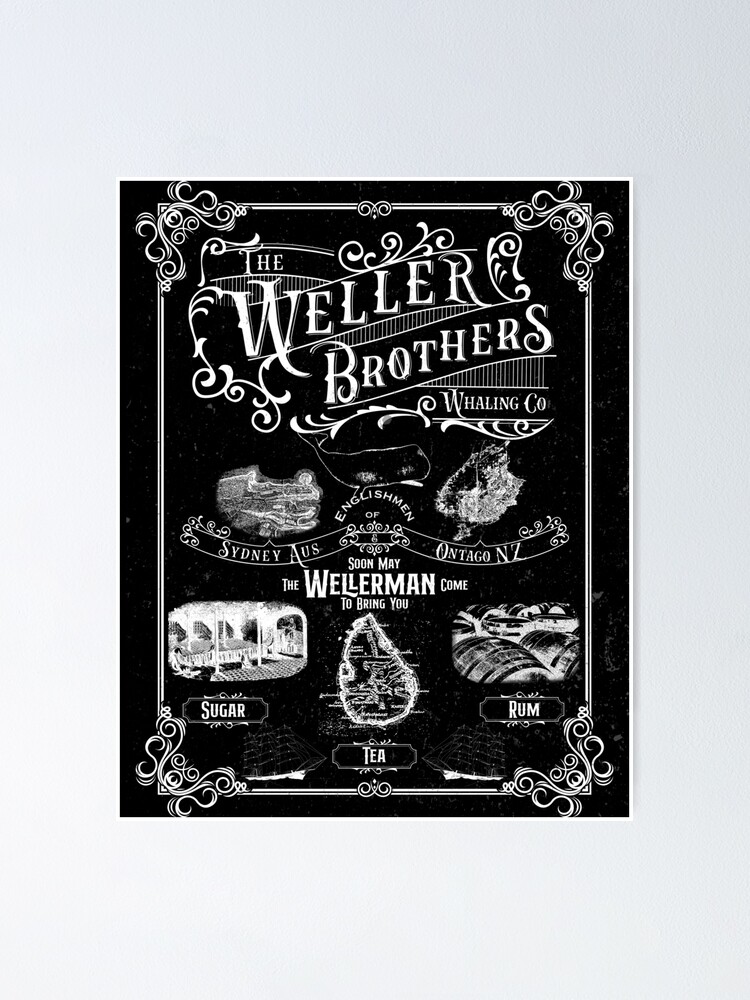 "Wellerman Weller Brothers Flyer Design White on Black" Poster by ...