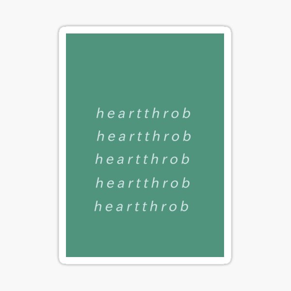 "heartthrob" Sticker for Sale by sicilianlemons | Redbubble