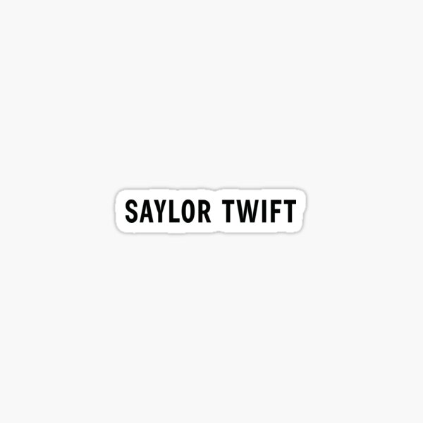 "Saylor Twift (dark text)" Sticker for Sale by willcabron | Redbubble