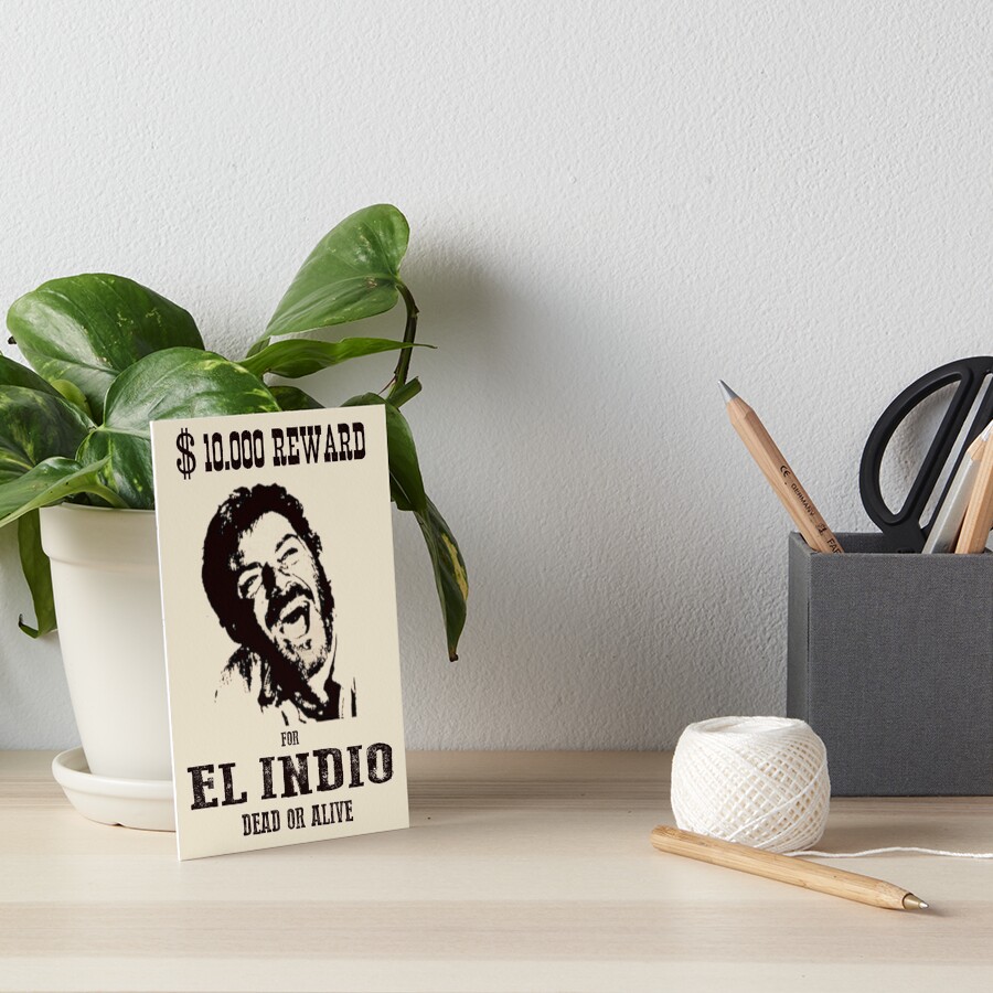 "El Indio Wanted Poster High Quality" Art Board Print by Crucible2020 ...