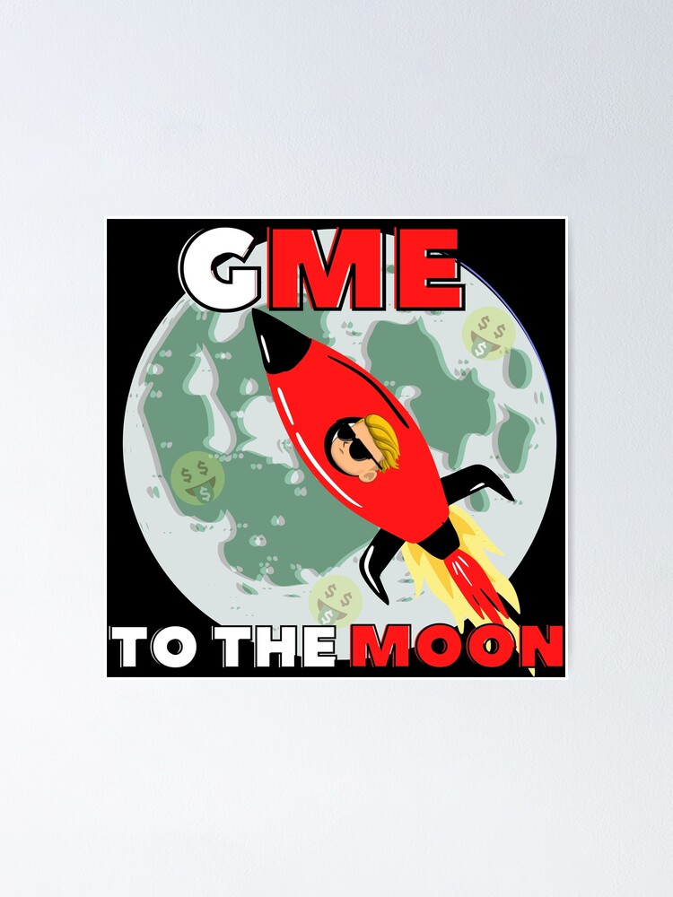 "wallstreetbets GME to the moon wall street bets " Poster for Sale by ...