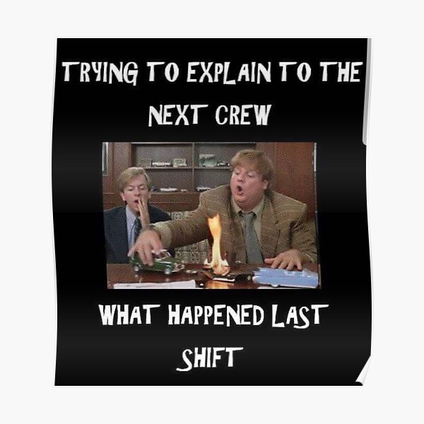 "Last Shift" Poster by Lu-Lu-Lunatic | Redbubble