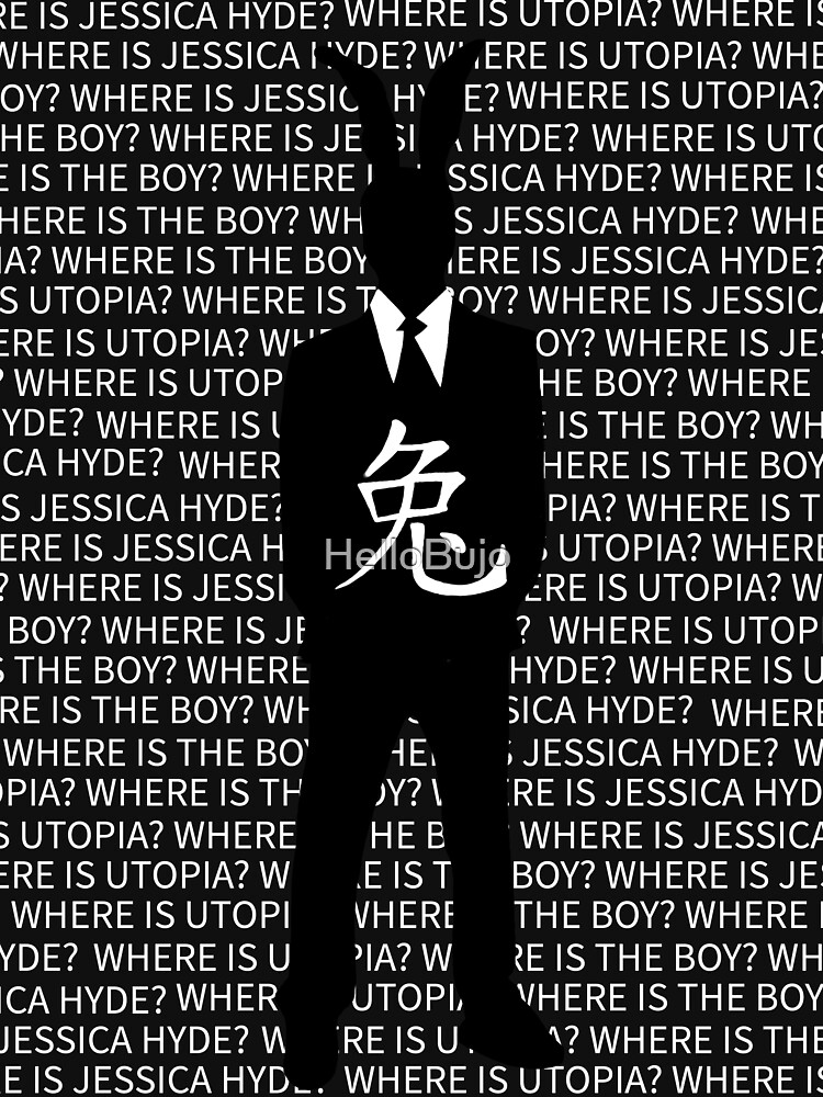 "Mr Rabbit where is Utopia where is the boy where is Jessica Hyde" T ...