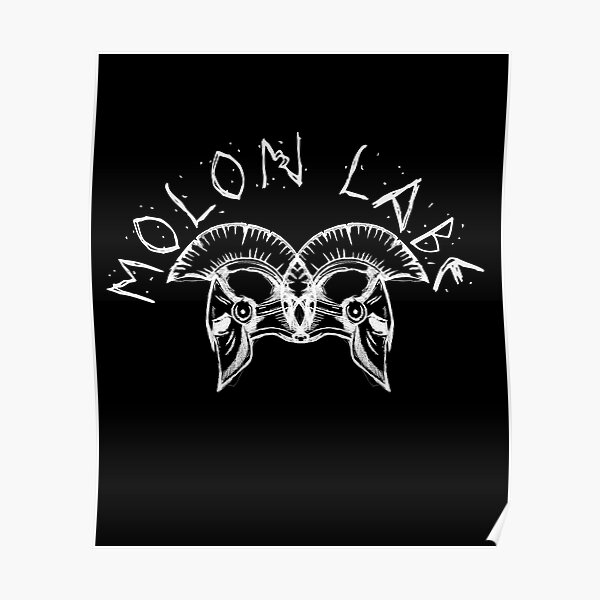 "Molan Labe - Spartan helmet" Poster for Sale by emm-j | Redbubble