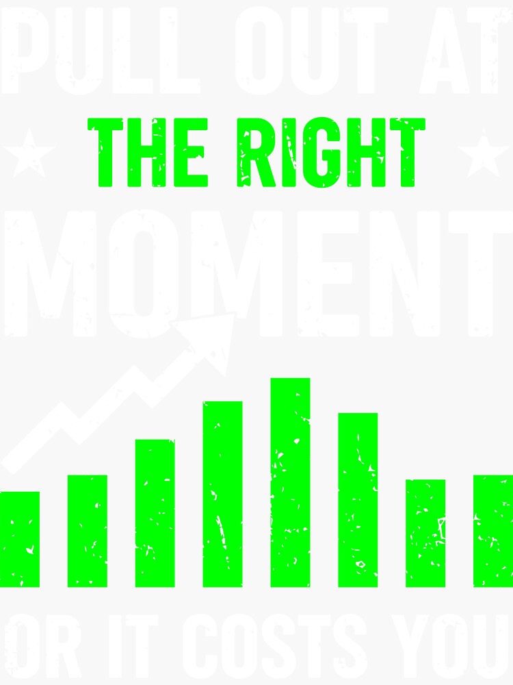 "Pull out at the right moment" Sticker by pzwikirsch | Redbubble