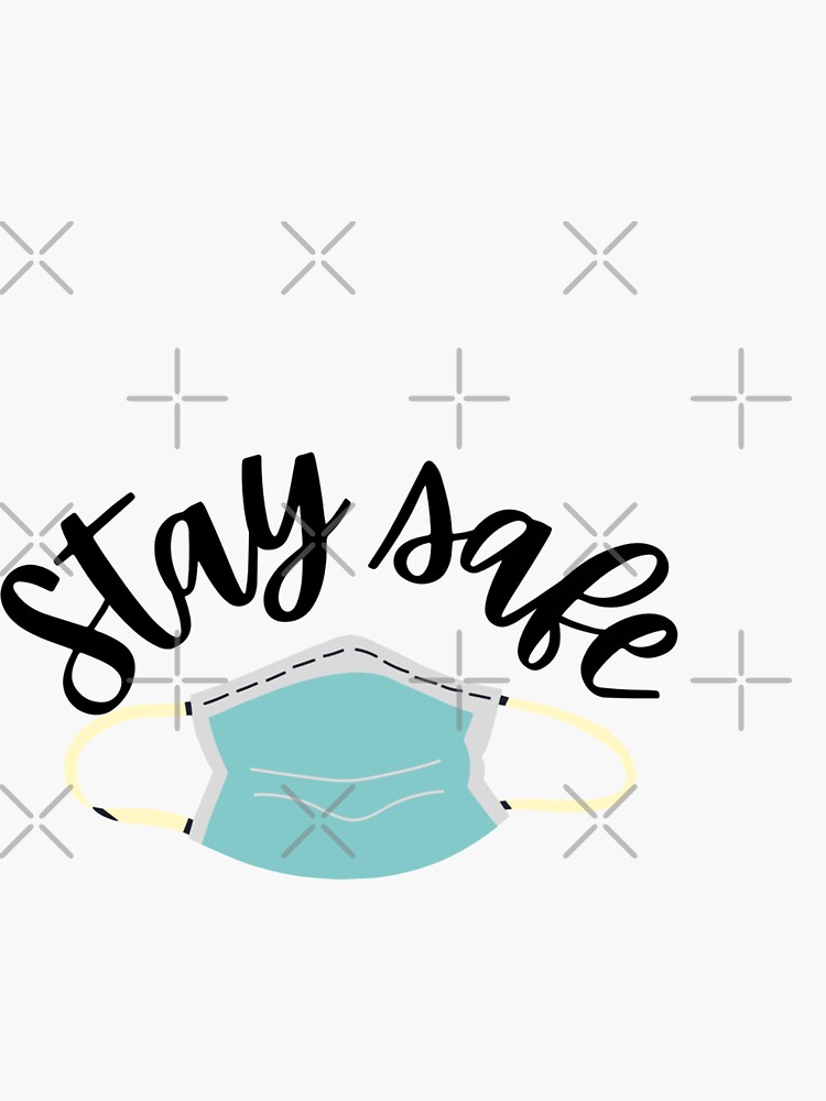 "Stay Safe" Sticker by OhCherryBlossom | Redbubble