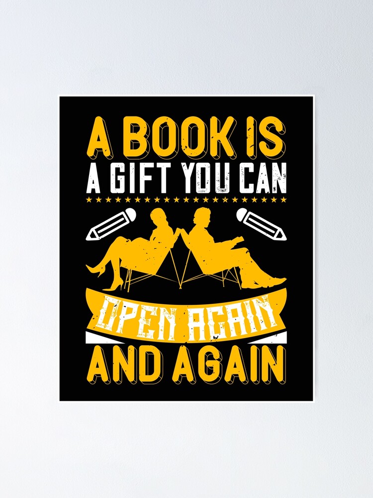 "A book is a gift you can open again and again" Poster for Sale by ...