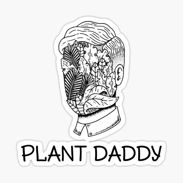 "Plant Daddy & Plant Lovers" Sticker by KriluDesign | Redbubble
