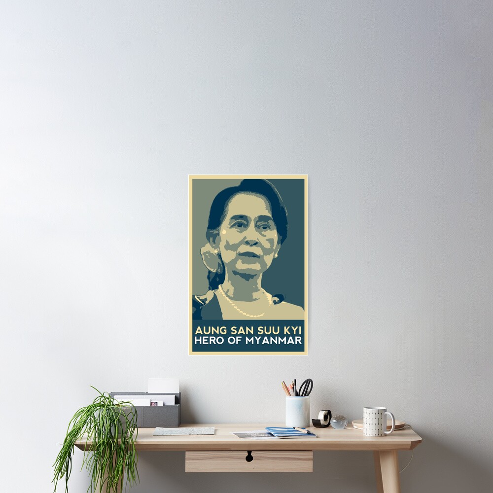 "AUNG SAN SUU KYI - HERO OF MYANMAR" Poster by Art-Tease | Redbubble