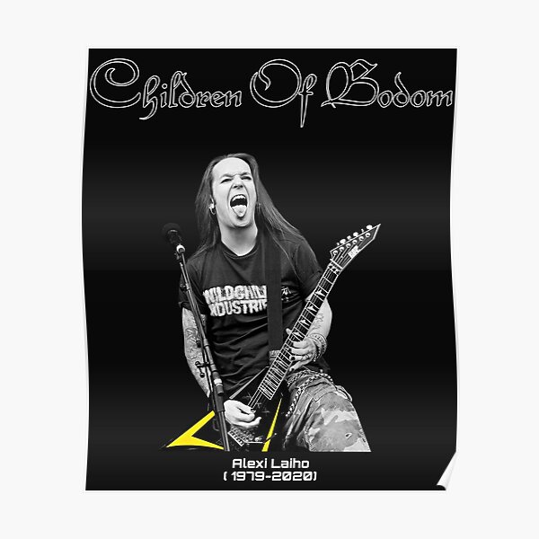 "RIP Alexi Laiho Children Of Bodom " Poster von Lukifo-Dream | Redbubble