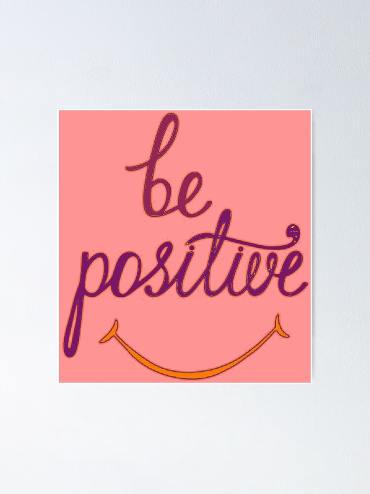"Be positive title of lettering calligraphy text arts quotes" Poster ...