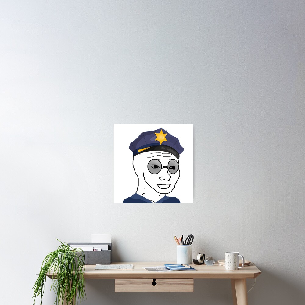 "Police Wojak" Poster for Sale by marjard | Redbubble