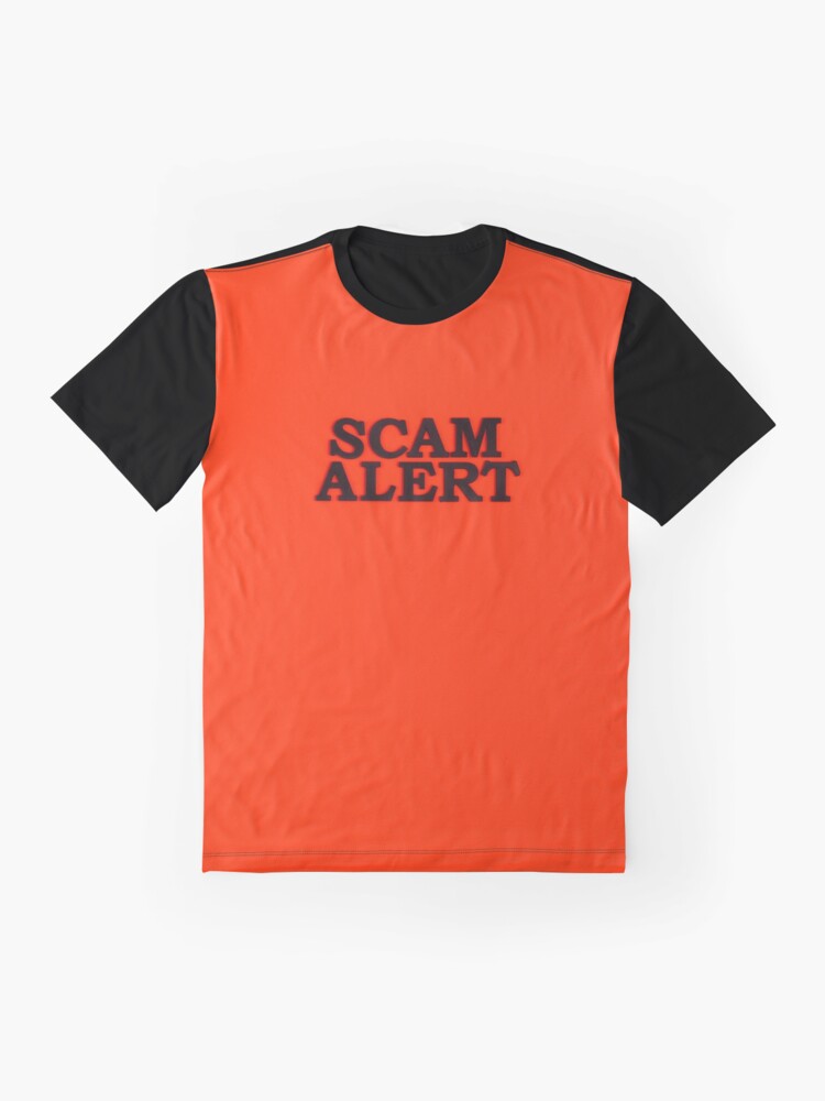 "Scam Alert Design " T-shirt for Sale by FanArt-Merch | Redbubble ...
