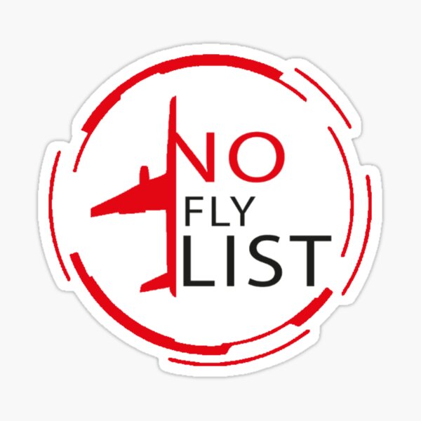 No Fly List Stickers | Redbubble