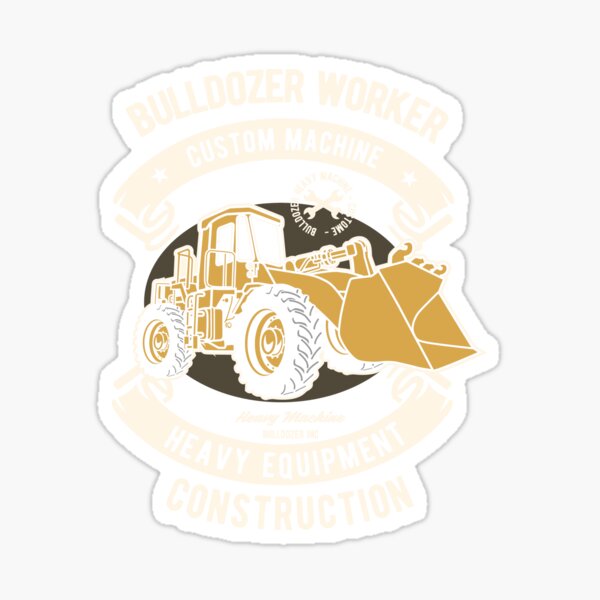 " Bulldozer worker" Sticker by WigglyLine | Redbubble