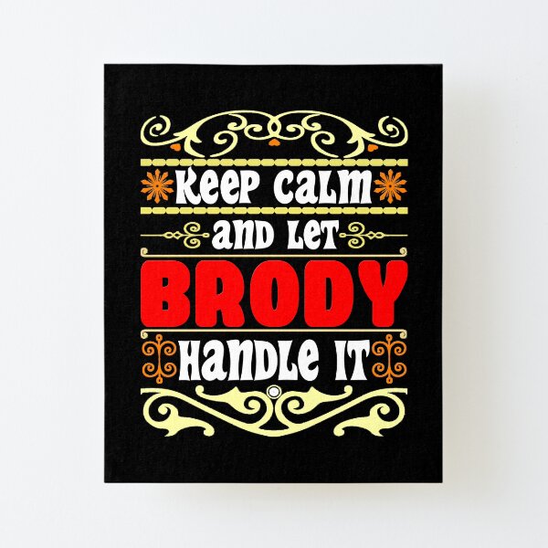 Brody Name Wall Art | Redbubble