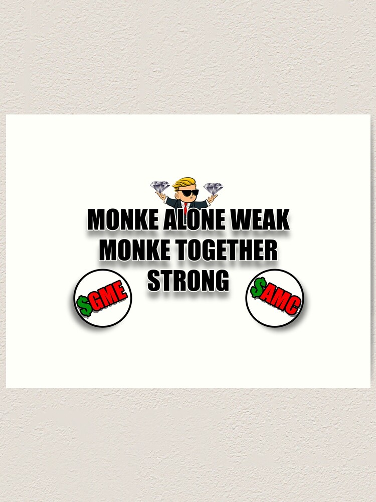"Monke Together Strong" Art Print by Aderhold | Redbubble
