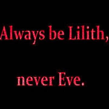 "Always be Lilith, never Eve" Sticker for Sale by TimeforGlow | Redbubble