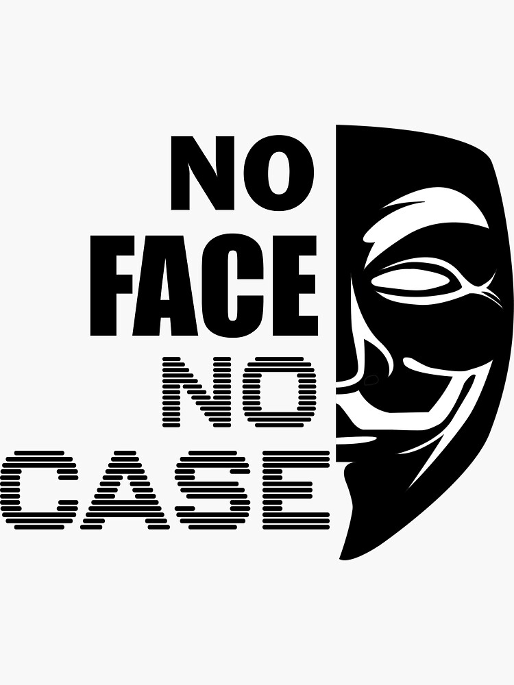 "No Face No Case Design" Sticker for Sale by Neringuucia | Redbubble
