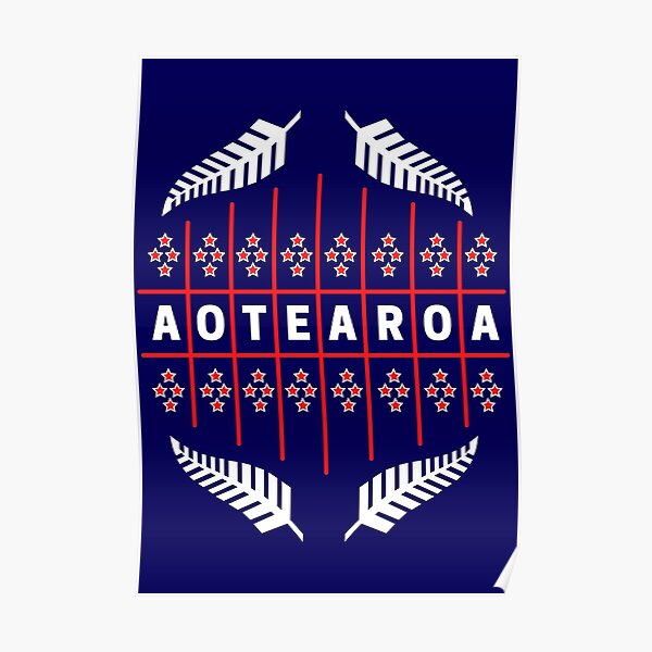"The Authentic Aotearoa" Poster for Sale by FedSherDesign | Redbubble