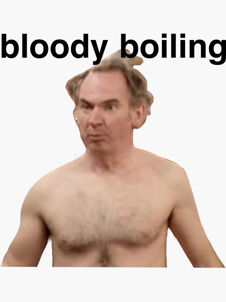 "Martin is bloody boiling " Sticker for Sale by JodieKelly | Redbubble