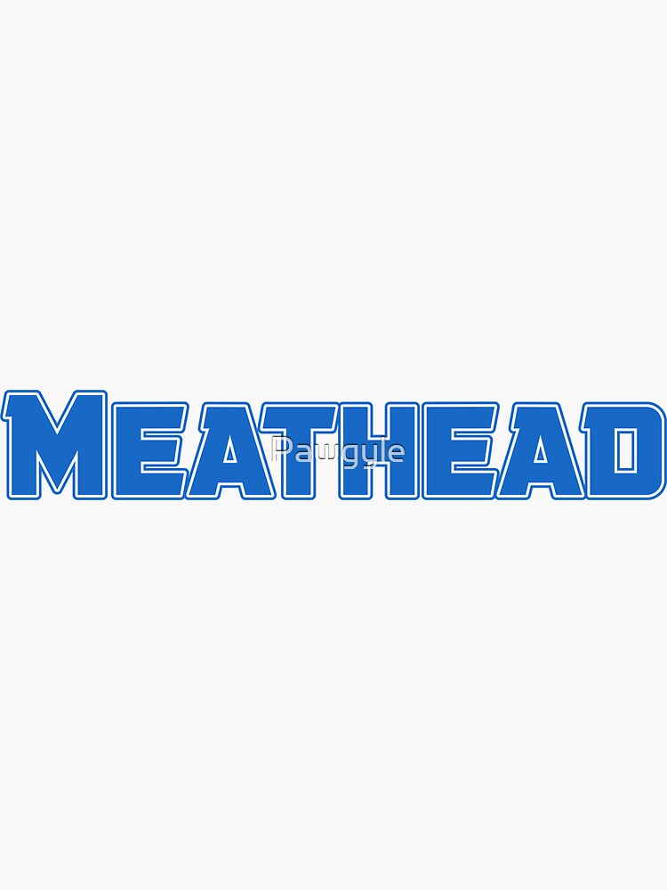 "Meathead blue on white" Sticker for Sale by Pawgyle | Redbubble