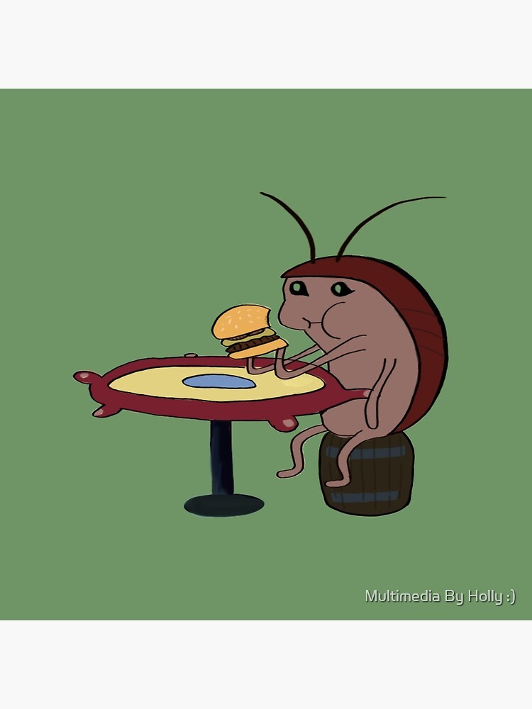 "Sponge bob cockroach meme " Pin for Sale by Multimedia By Holly ...