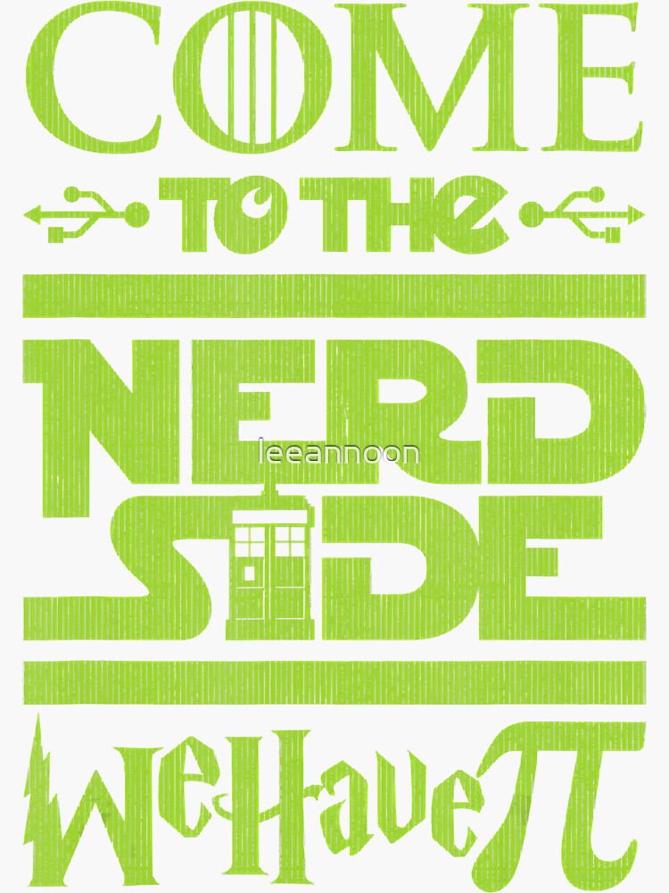 "Come To The Nerd Side We Have Pi Symbol" Sticker for Sale by leeannoon ...