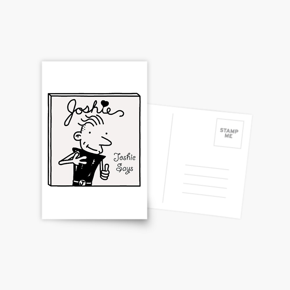 "diary of a wimpy kid joshie says" Poster for Sale by solvensea | Redbubble