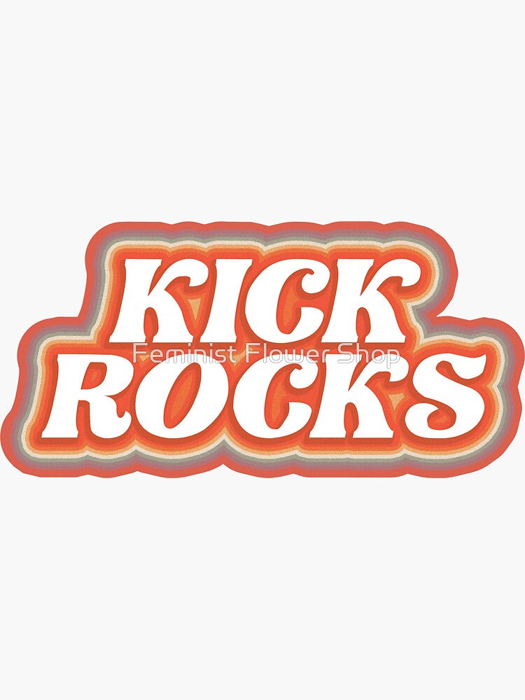 "KICK ROCKS - 70s Aesthetic " Sticker for Sale by MadEyes | Redbubble
