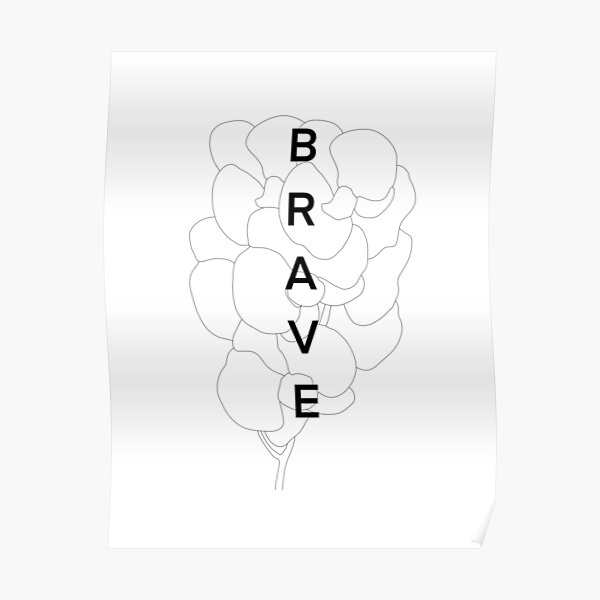 "Brave Floral Line Art" Poster by wallflowerbee | Redbubble
