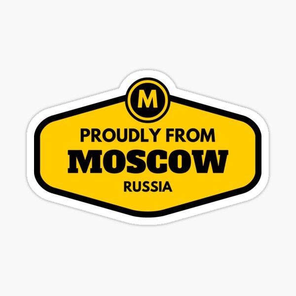 "Proudly From Moscow Russia" Sticker for Sale by flylikeakiwinz | Redbubble