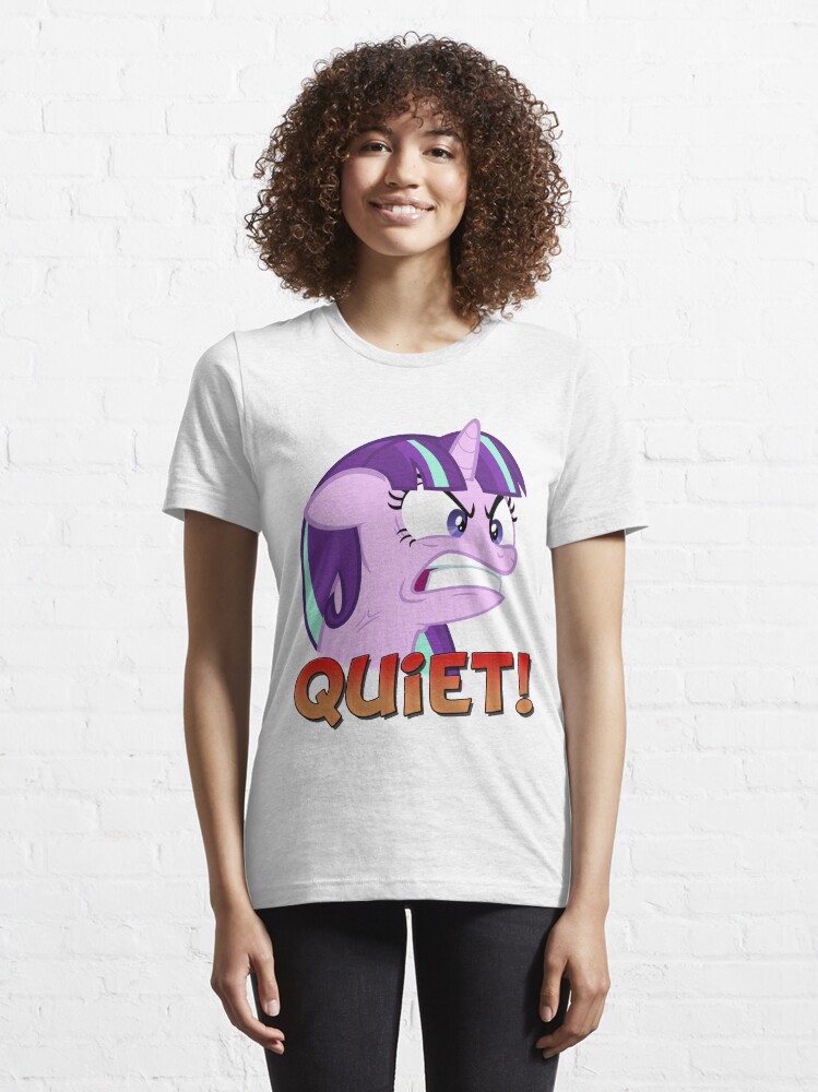 "STARLIGHT GLIMMER - QUIET!" T-shirt for Sale by Evil-Dragon ...