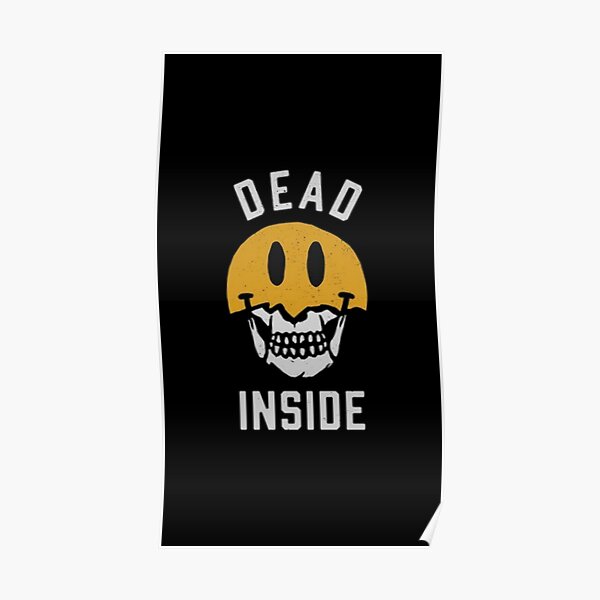 "Dead inside skull art" Poster for Sale by Sovikgoswami | Redbubble