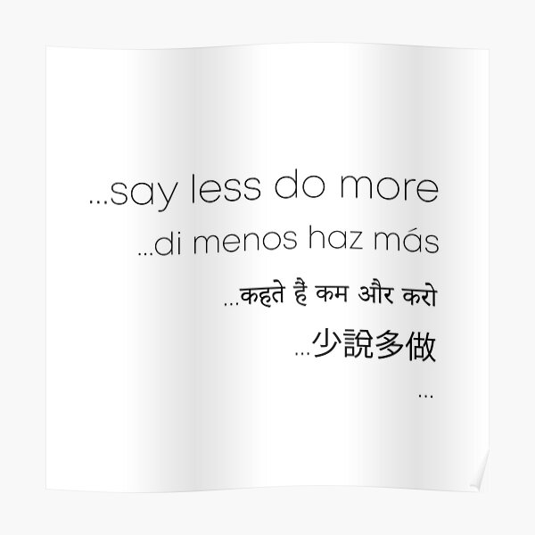 "Say less do more t-shirt and mask" Poster for Sale by MaxGiulian ...