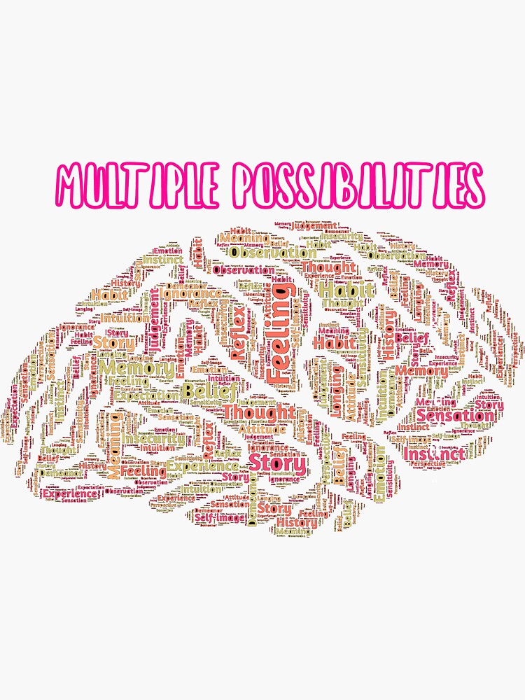 "MULTIPLE POSSIBILITIES" Sticker by Leosanpictures | Redbubble