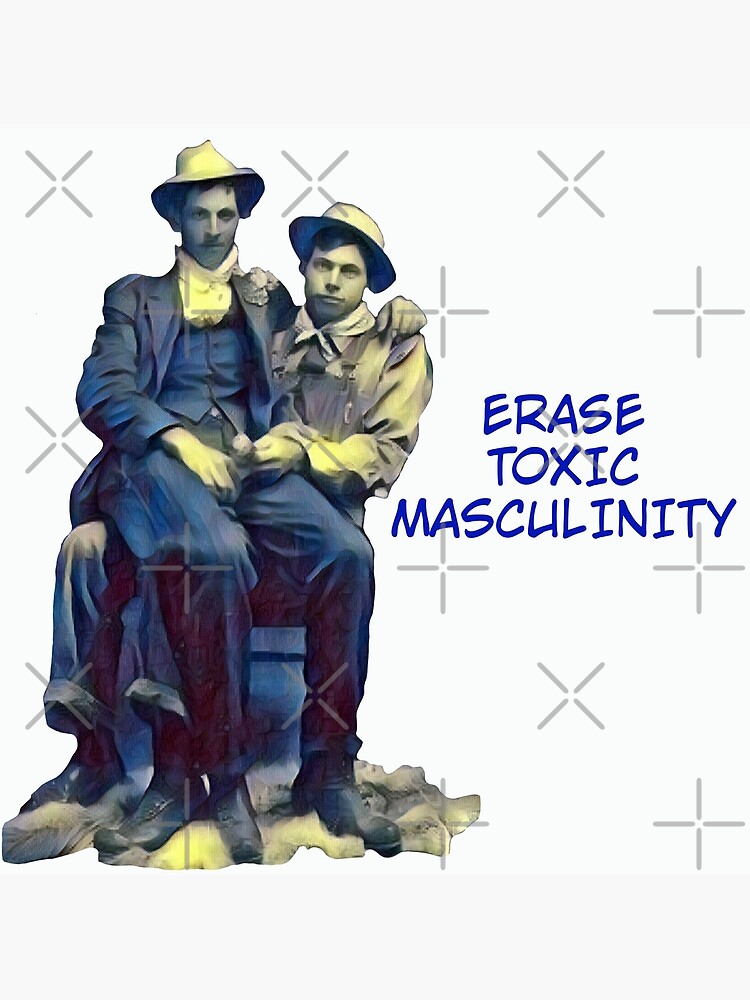 "Erase Toxic Masculinity" Poster by couragetoday | Redbubble