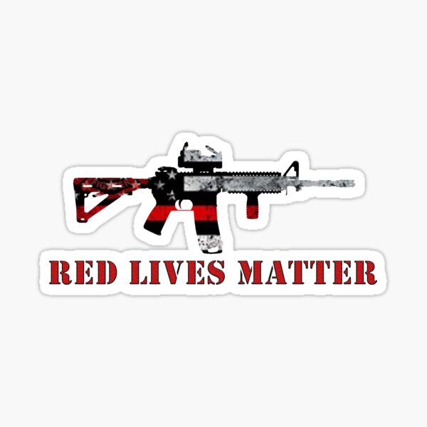 "Red Lives Matter Gun Art" Sticker for Sale by Boy-Mom-Shop | Redbubble