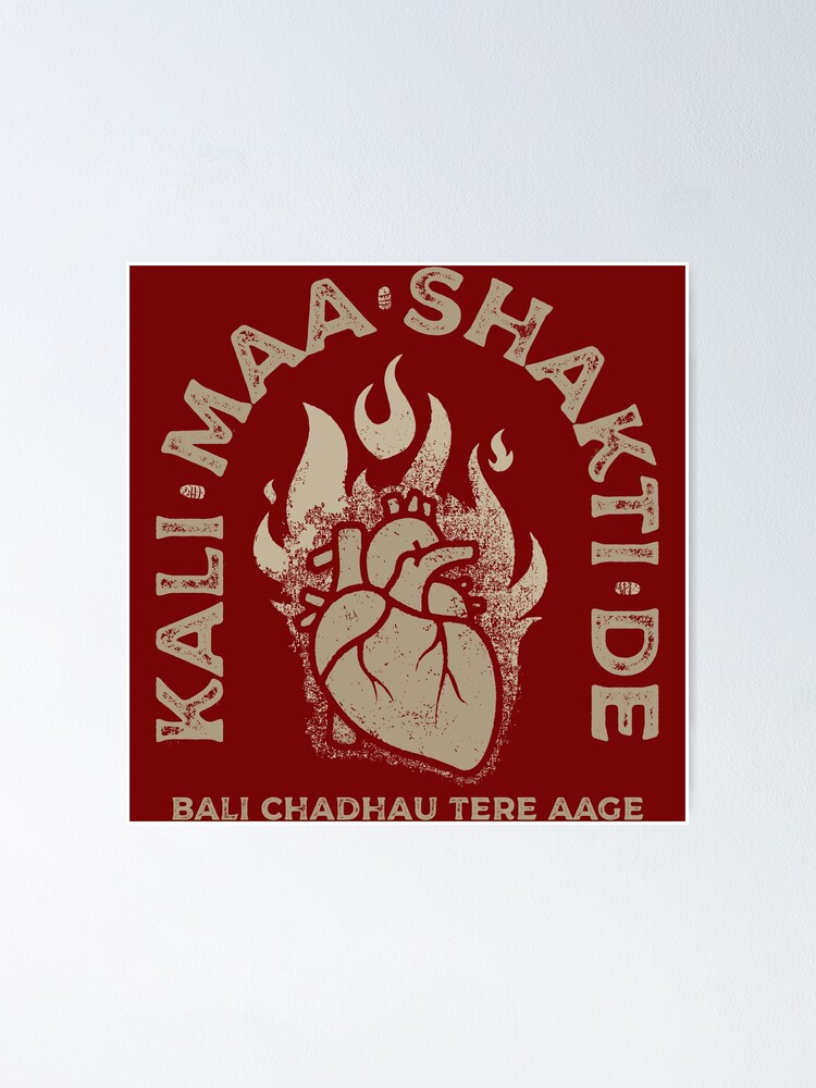 "Kali Maa Flaiming Heart" Poster for Sale by pufahl | Redbubble