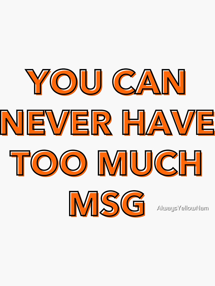 "Uncle Roger - You can never have too much MSG" Sticker for Sale by ...